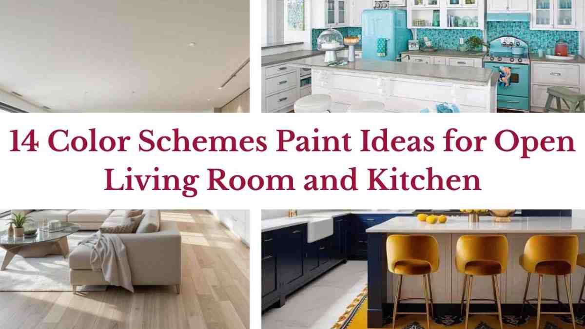 14 Trendy Color Schemes Paint Ideas for Open Living Room and Kitchen to ...