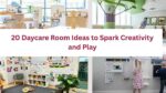 20 Daycare Room Ideas with Fun and Functional Storage Solutions - Corby ...